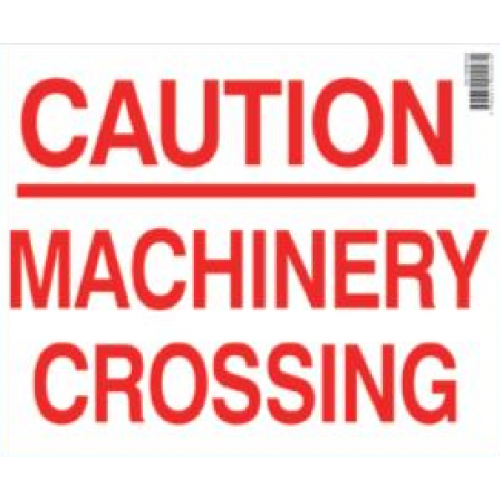 Machinery Crossing Sign